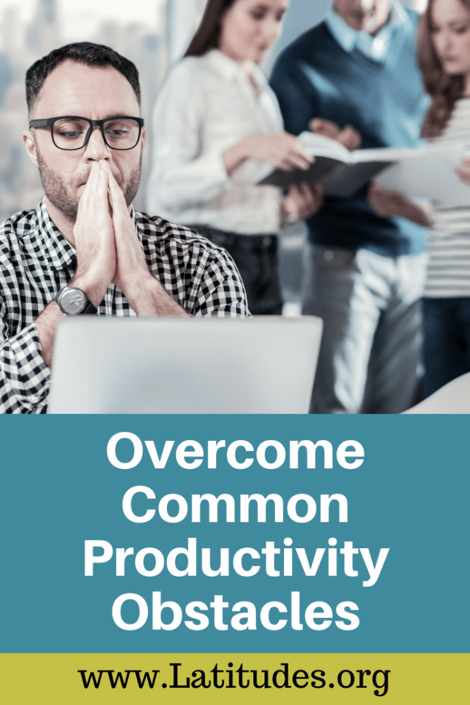 3 Common Productivity Obstacles and How to Overcome Them | ACN Latitudes